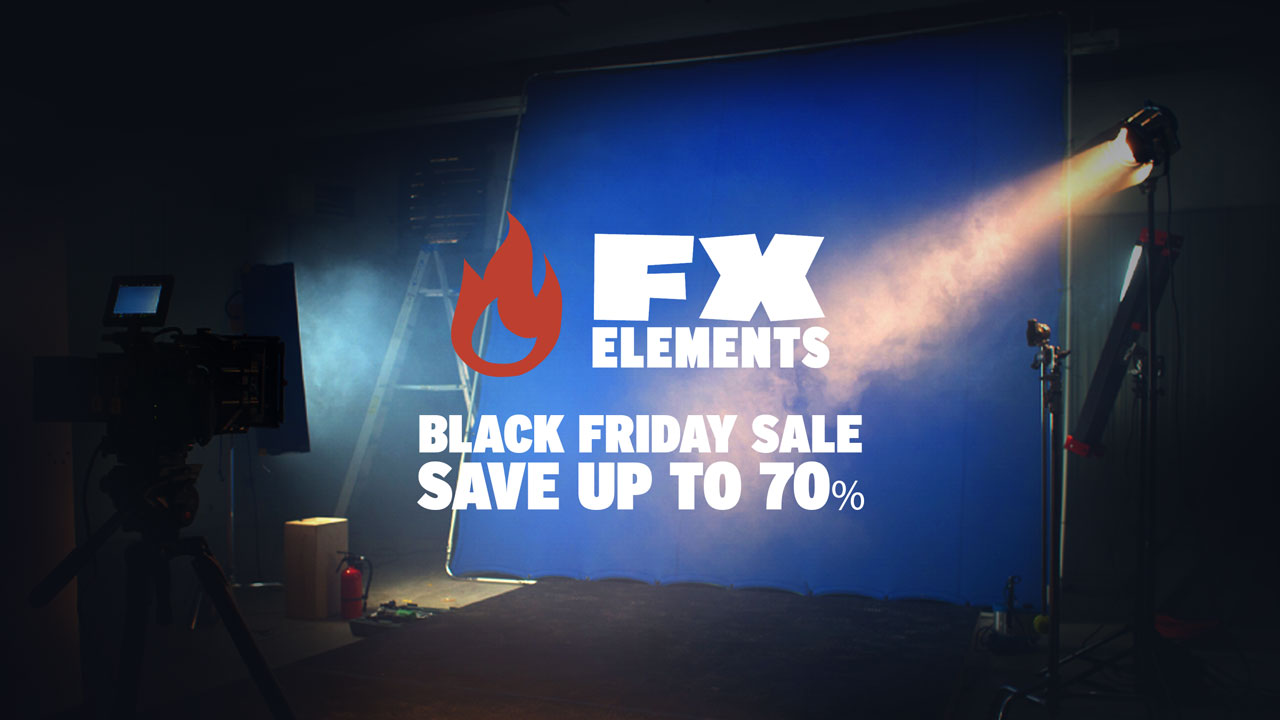 Black Friday Deal: Up to 70% OFF Premium VFX Assets at FX Elements ...